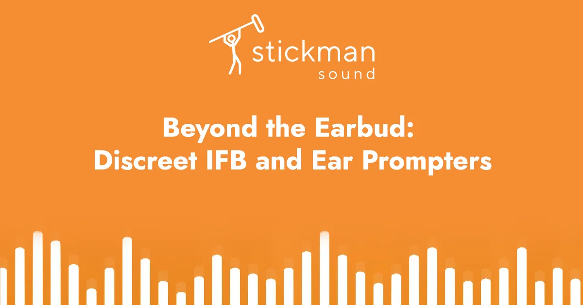 Beyond the Earbud: Discreet IFB and Ear Prompters